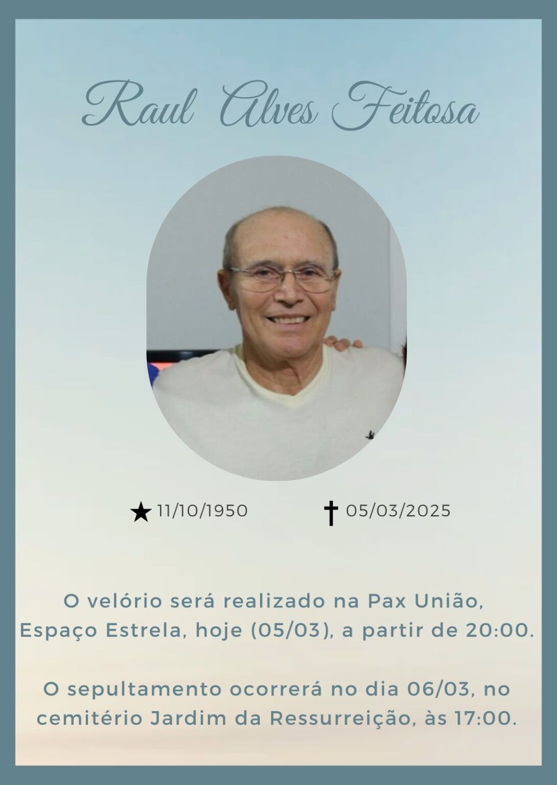 Nota de Pesar em face do falecimento do Sr. Raul Alves Feitosa, genitor do Prof. Gustavo Raposo ...